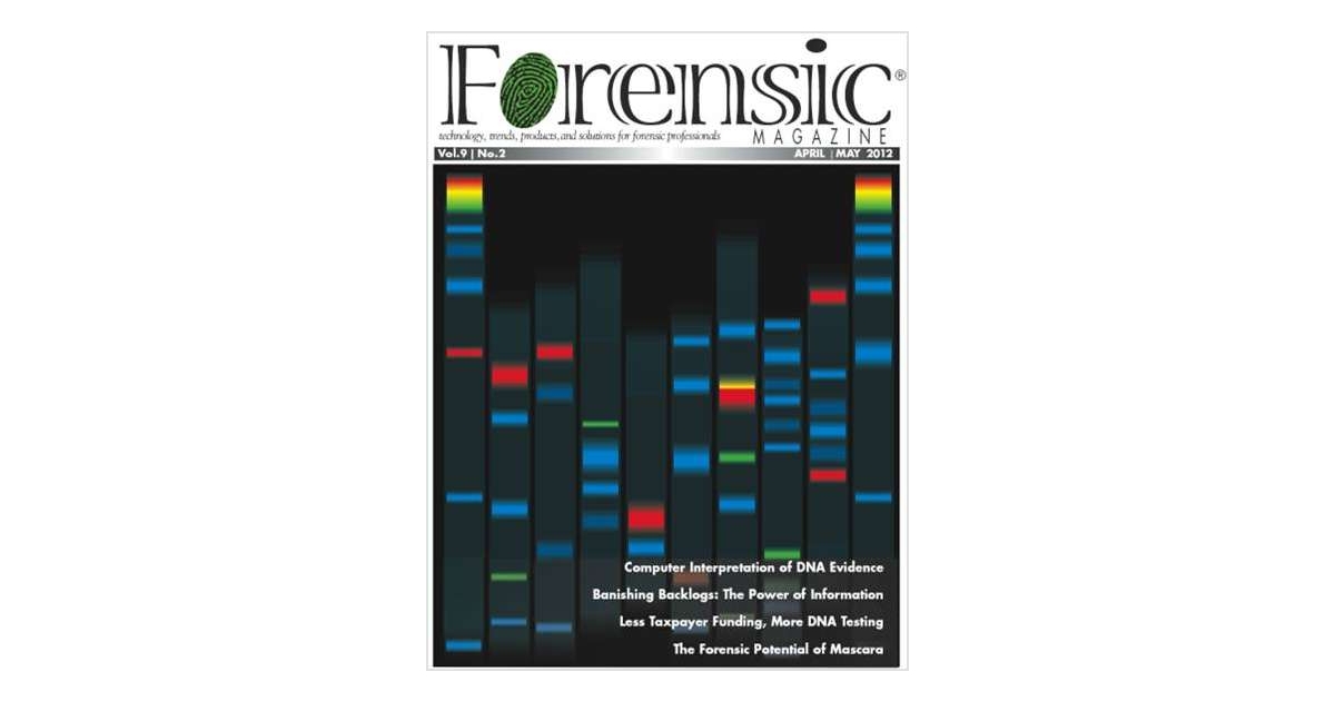 Forensic Magazine®, Free Forensic Magazine® Digital Subscription ...