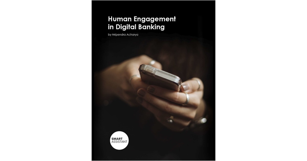 Human Engagement in Digital Banking. How Banks can Leverage AI to ...