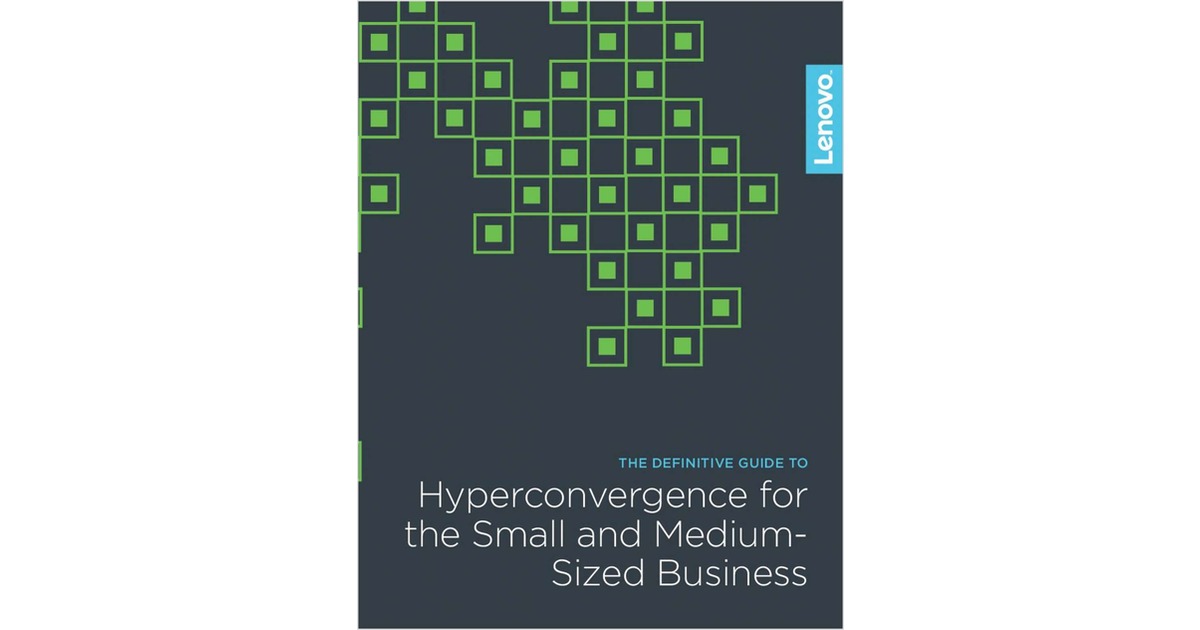 The Definitive Guide to Hyperconvergence for the Small and Medium-Sized ...