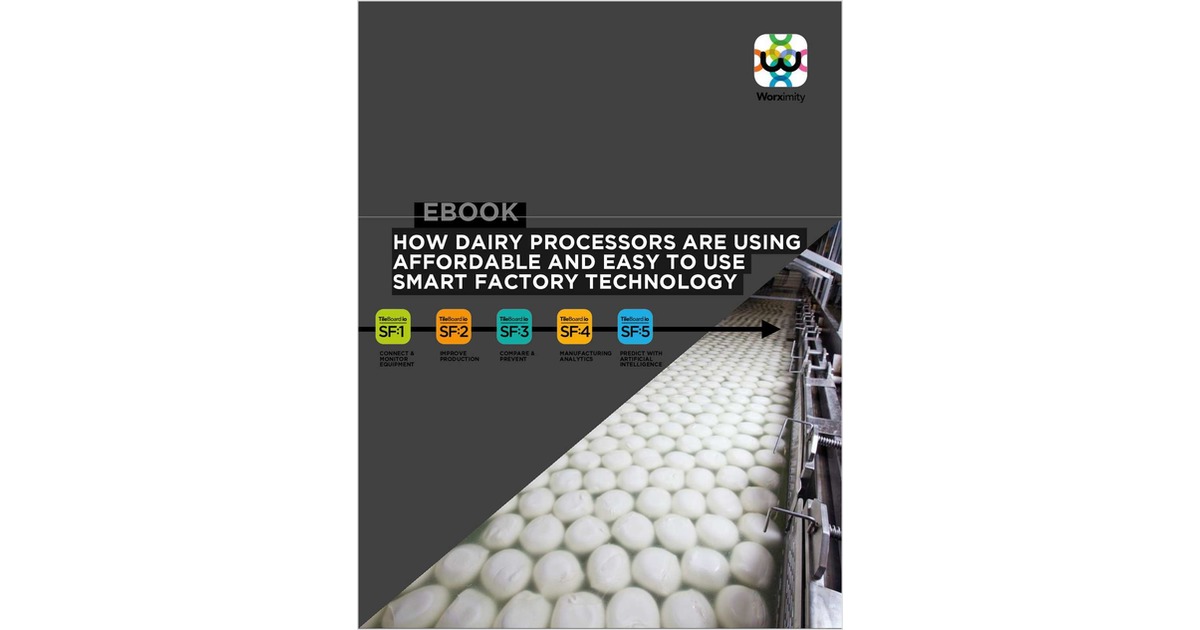 How Dairy Processors Are Using Affordable and Easy to Use Smart Factory ...