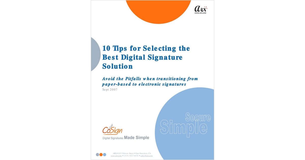10 Tips for Selecting the Best Digital Signature Solution Free White Paper