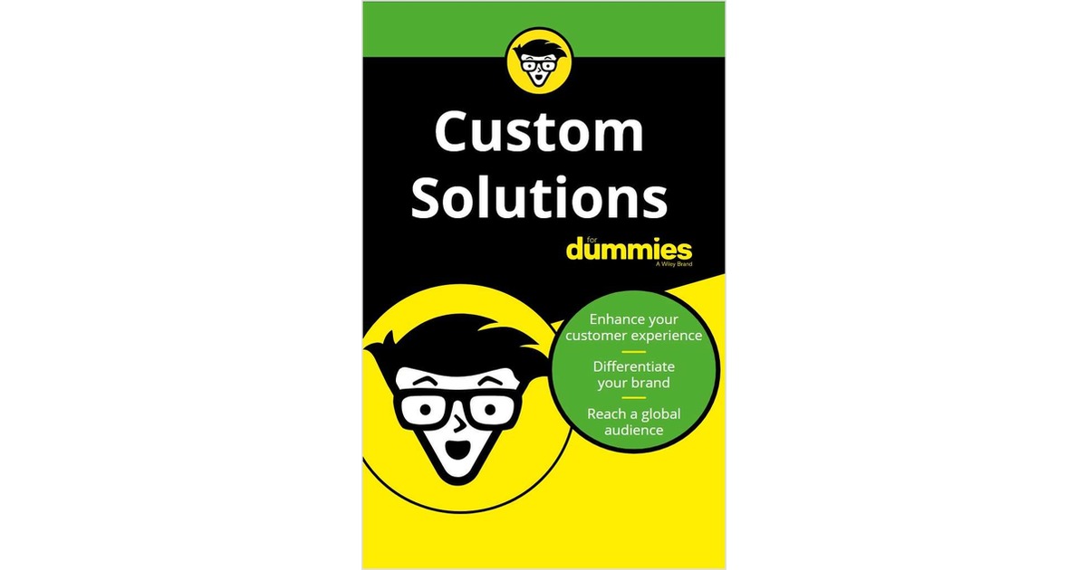 Custom Solutions For Dummies Free eBook