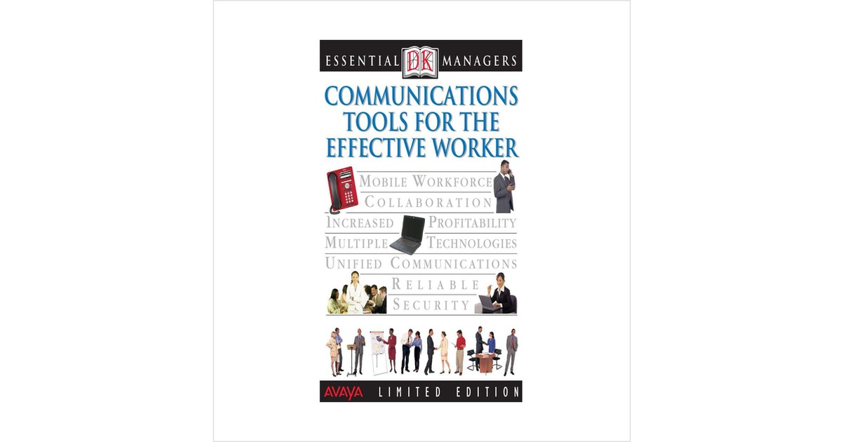 Essential Managers Guide: Communications Tools for the Effective Worker ...