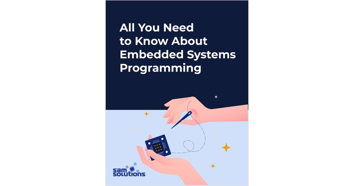 All You Need to Know About Embedded Systems Programming for Start-ups ...