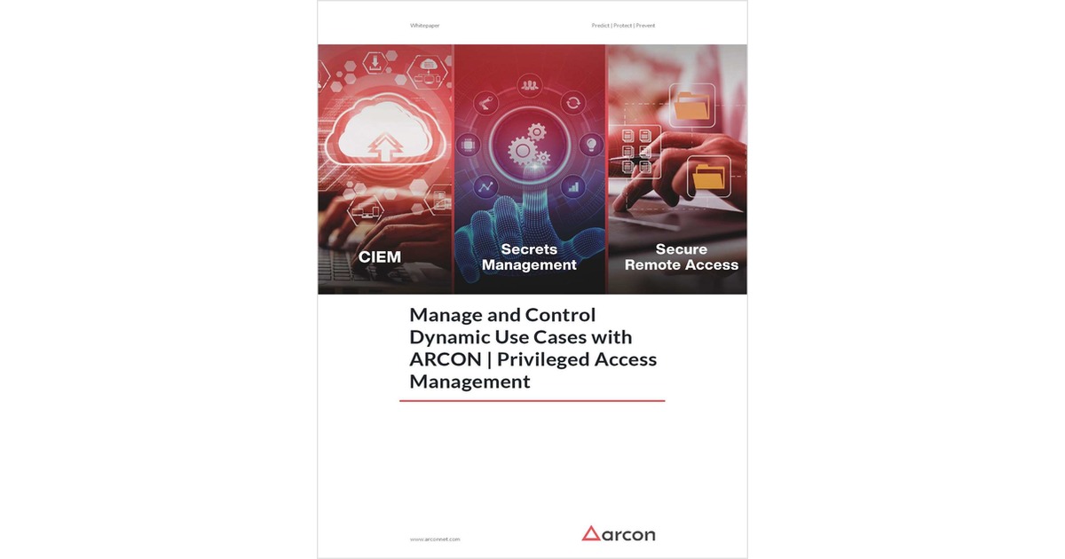 Manage and Control Dynamic Use Cases with ARCON | Privileged Access ...