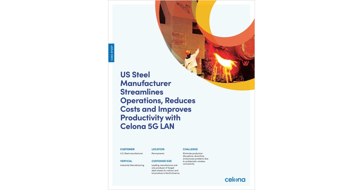 Case Study: US Steel Manufacturer Streamlines Operations, Reduces Costs ...