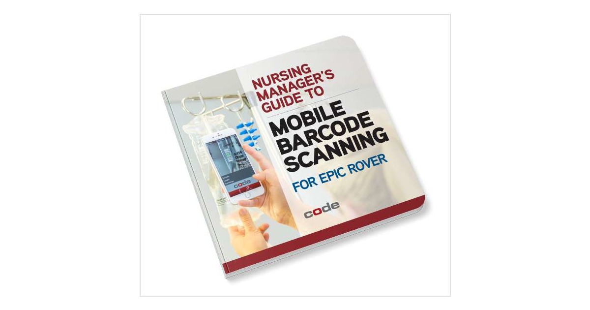 Nursing Manager's Guide to Mobile Barcode Scanning for Epic Rover, Free ...