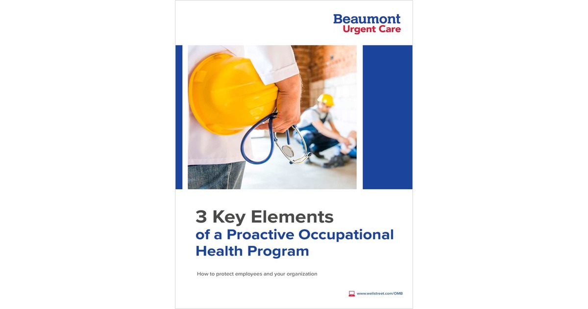 3 Key Elements of a Proactive Occupational Health Program Free Report
