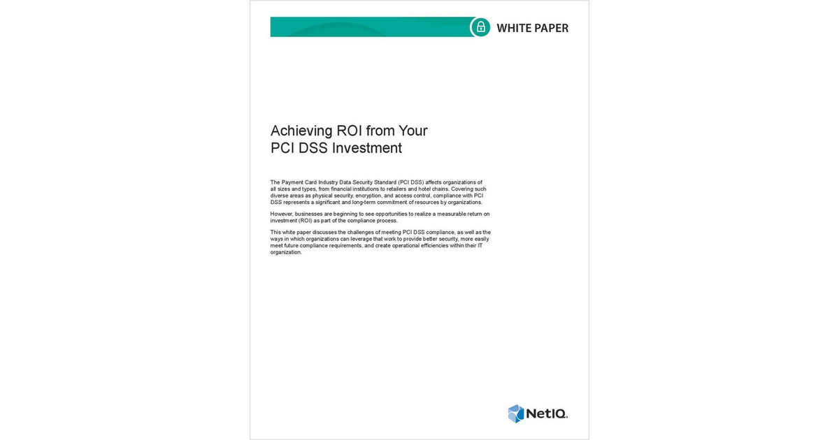 Achieving ROI from Your PCI DSS Investment Free White Paper