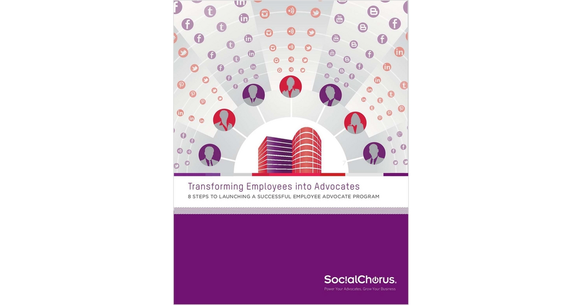 8 Steps to Launching a Successful Employee Advocate Program Free eBook