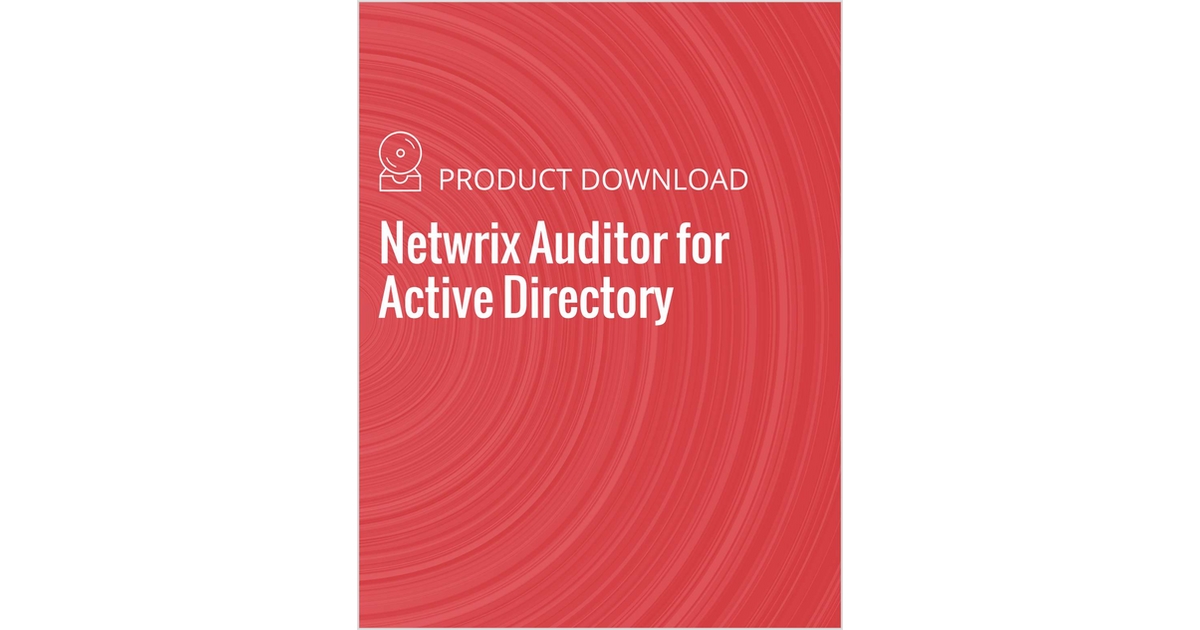 Netwrix Auditor for Active Directory Free Product Download