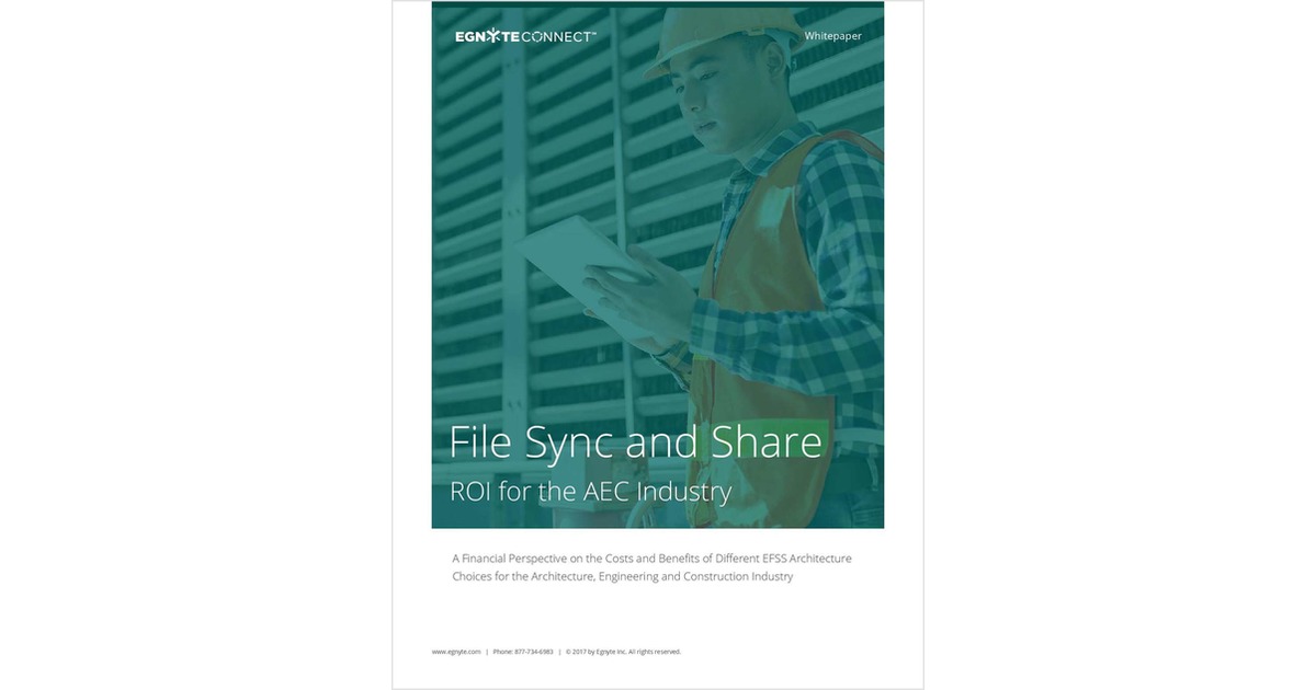 File Sync and Share: ROI for the AEC Industry Free White Paper
