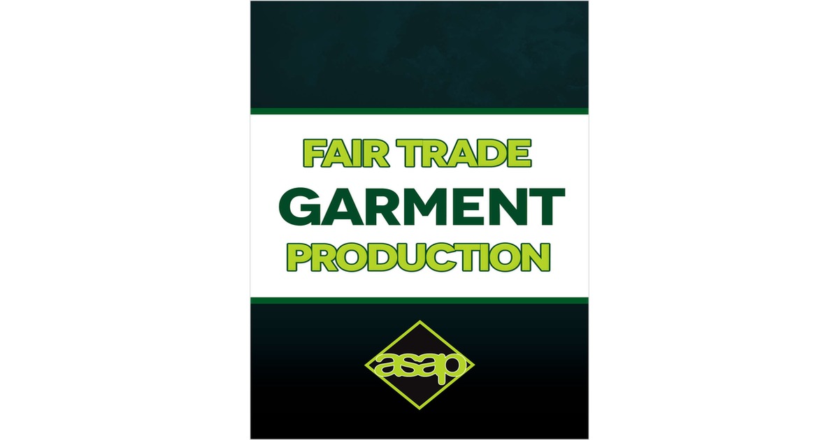 Why Move Your Garment Production To A Fair Trade Factory? Free eGuide