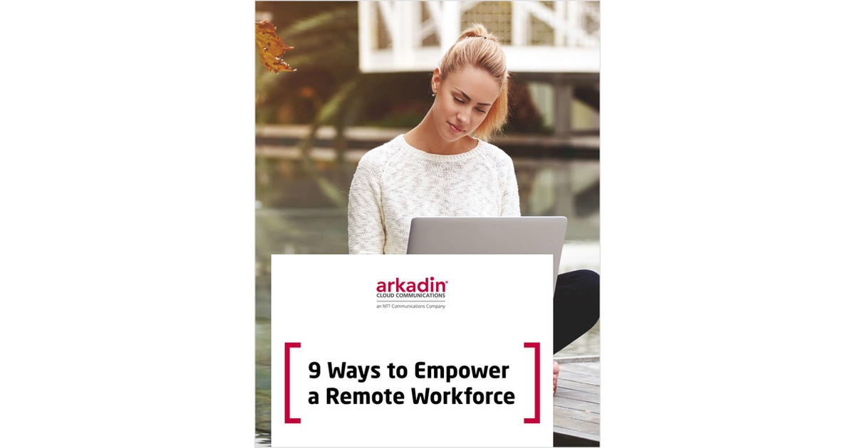 9 Ways to Empower a Remote Workforce Free White Paper