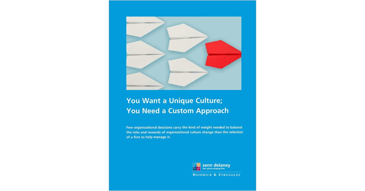 You Want a Unique Culture; You Need a Custom Approach, Free Senn ...