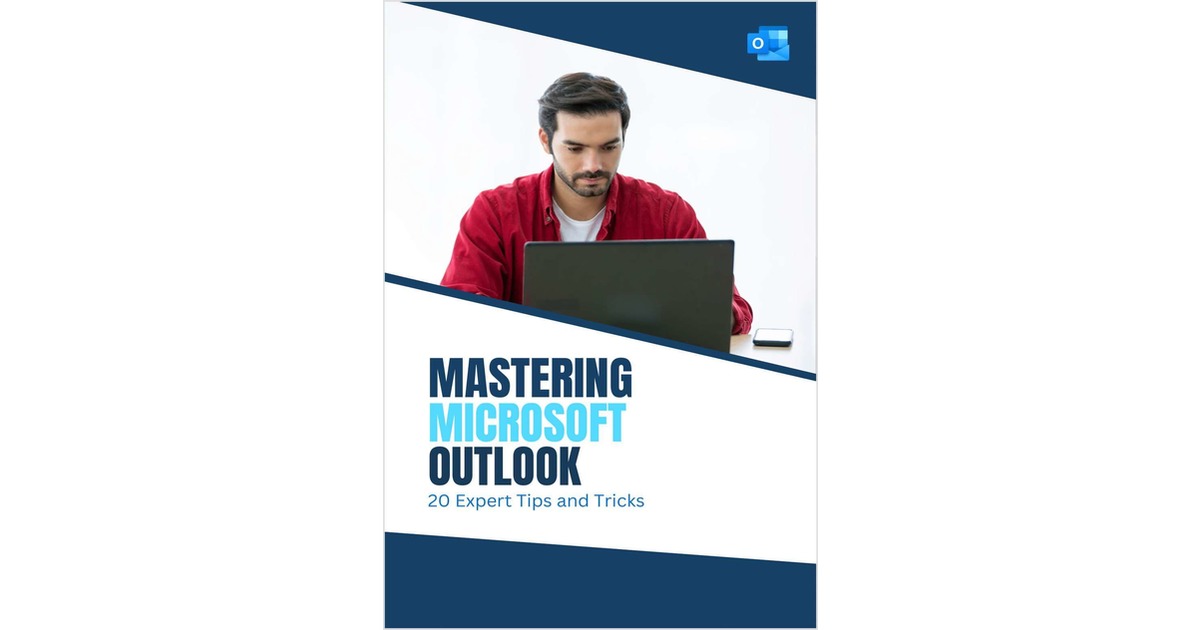 Mastering Microsoft Outlook: 20 Expert Tips & Tricks Free Tips and ...
