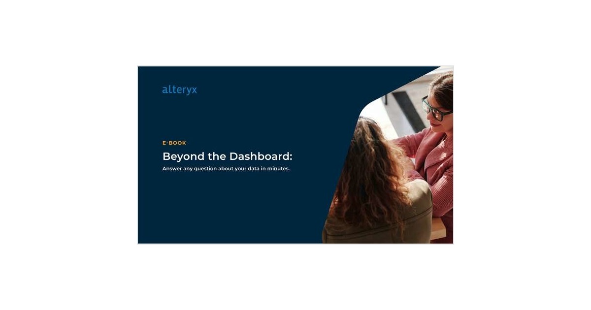 Beyond the Dashboard, Free Alteryx eBook