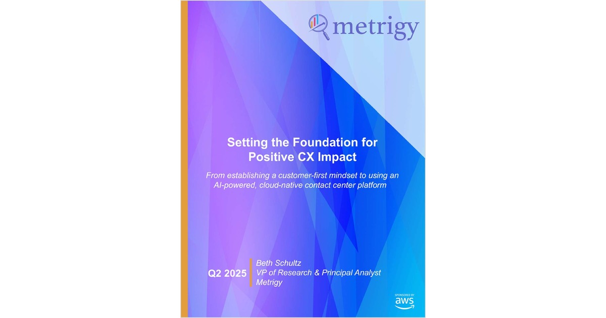 Setting the Foundation for Positive CX Impact Free White Paper