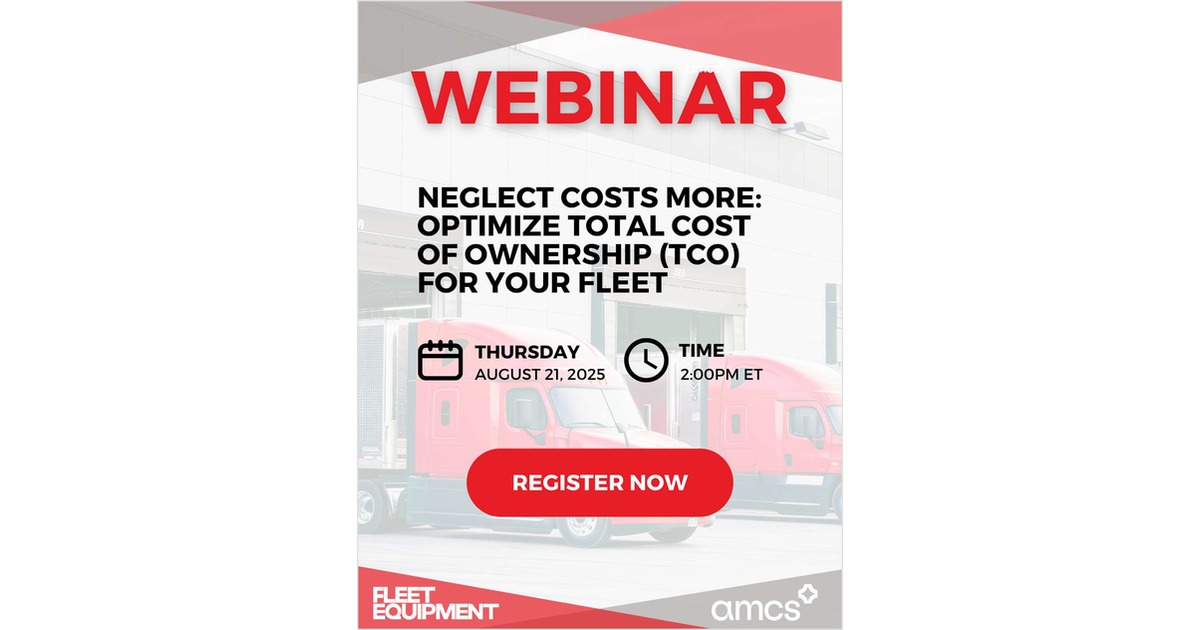 Neglect Costs More: Optimize Total Cost of Ownership (TCO) for Your Fleet Free Live Webinar