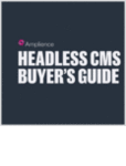 Headless CMS Buyer’s Guide | Knowledge Hub Media