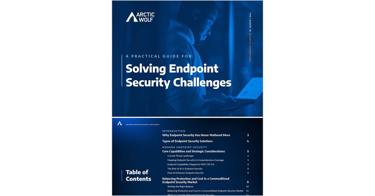 A practical guide for the leader in security operations: Solving endpoint security challenges ...