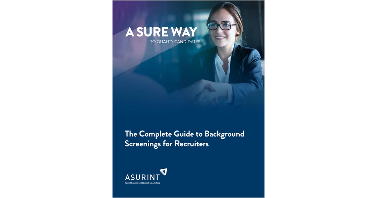 Complete Guide to Background Screenings for Recruiters Free Guide