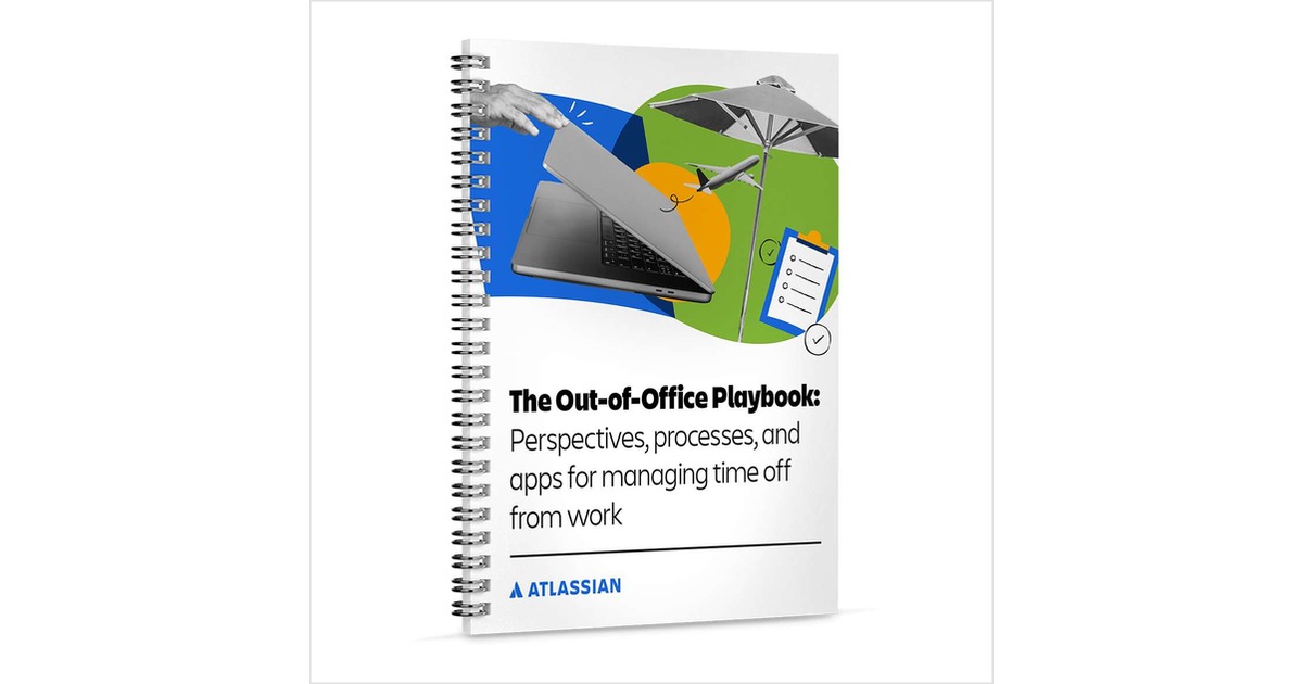 The Out-of-Office Playbook: Perspectives, Processes, and Tools for ...