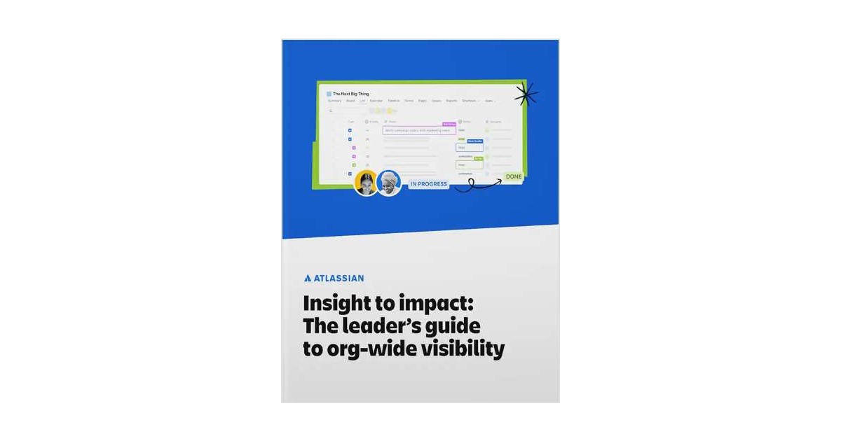 Insight to Impact: The Leader's Guide to Org-Wide Visibility Free Report