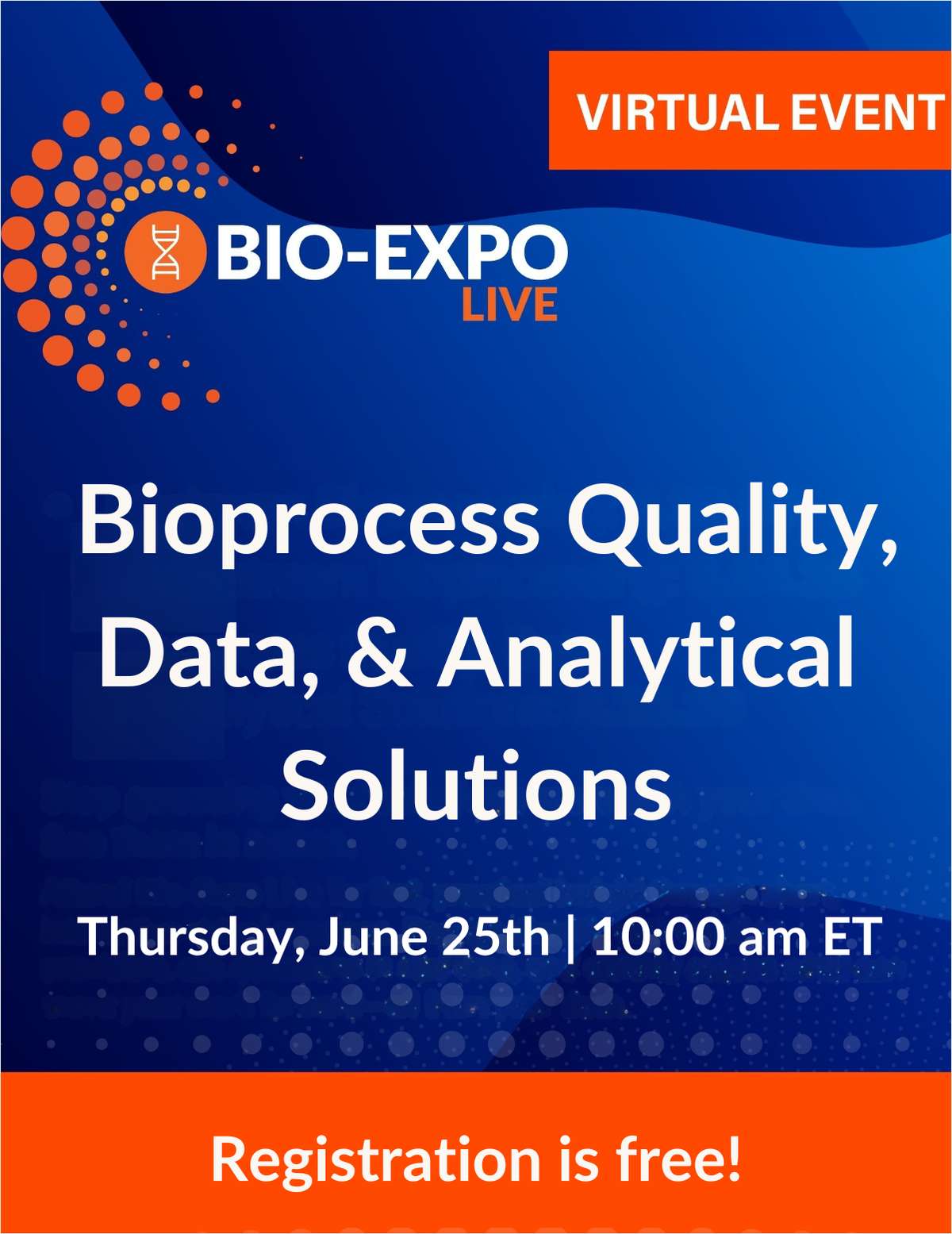 Bio-Expo Live: Bioprocess Quality, Data, & Analytical Solutions Free ...