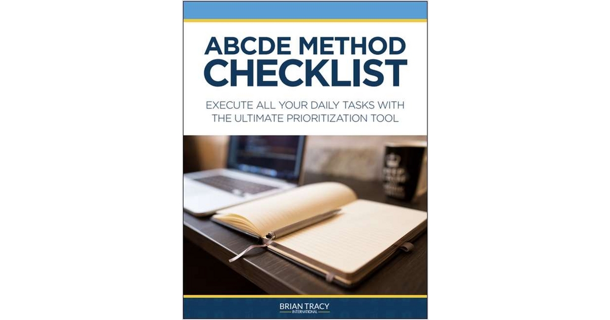 ABCDE Method Checklist - Execute All Your Daily Tasks with The Ultimate ...