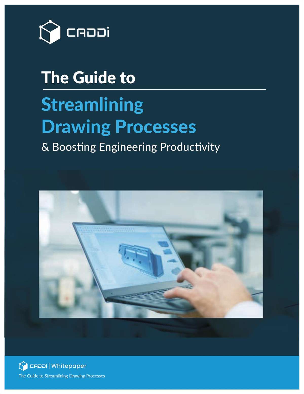 The Guide to Streamlining Drawing Processes & Boosting Engineering ... The Guide to Streamlining Drawing Processes & Boosting Engineering ...