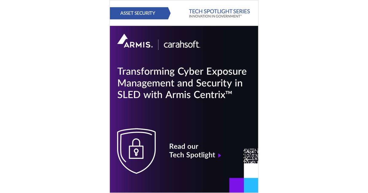 Cyber Exposure Management and Security in SLED with Armis Centrix™ Free ...