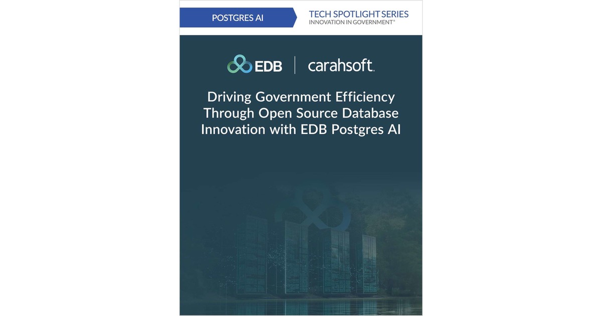 Driving Government Efficiency Through Open Source Database Innovation with EDB Postgres AI Free ...