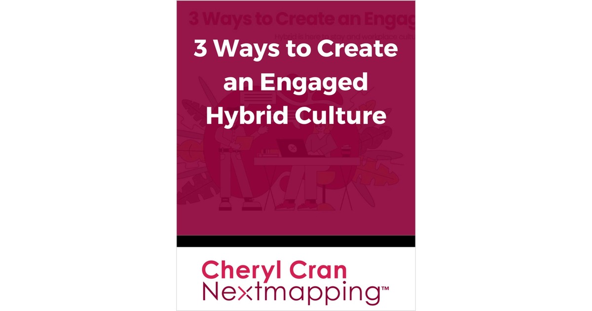 3 Ways to Create an Engaged Hybrid Culture Free Infographic