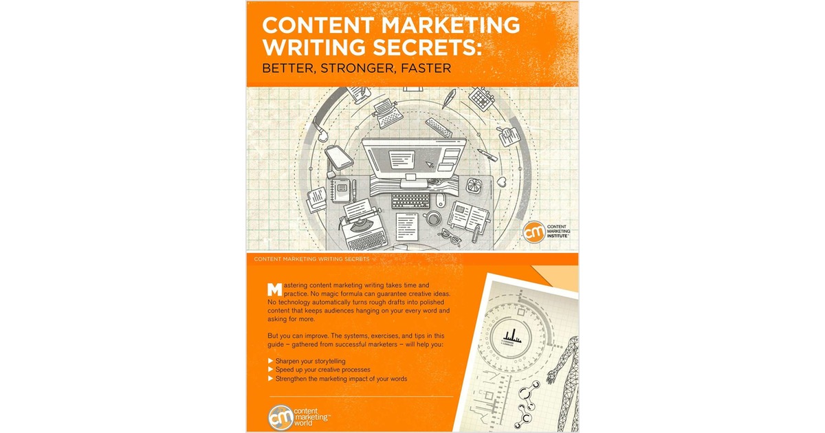 Content Marketing Writing Secrets: Better, Stronger, Faster Free eBook