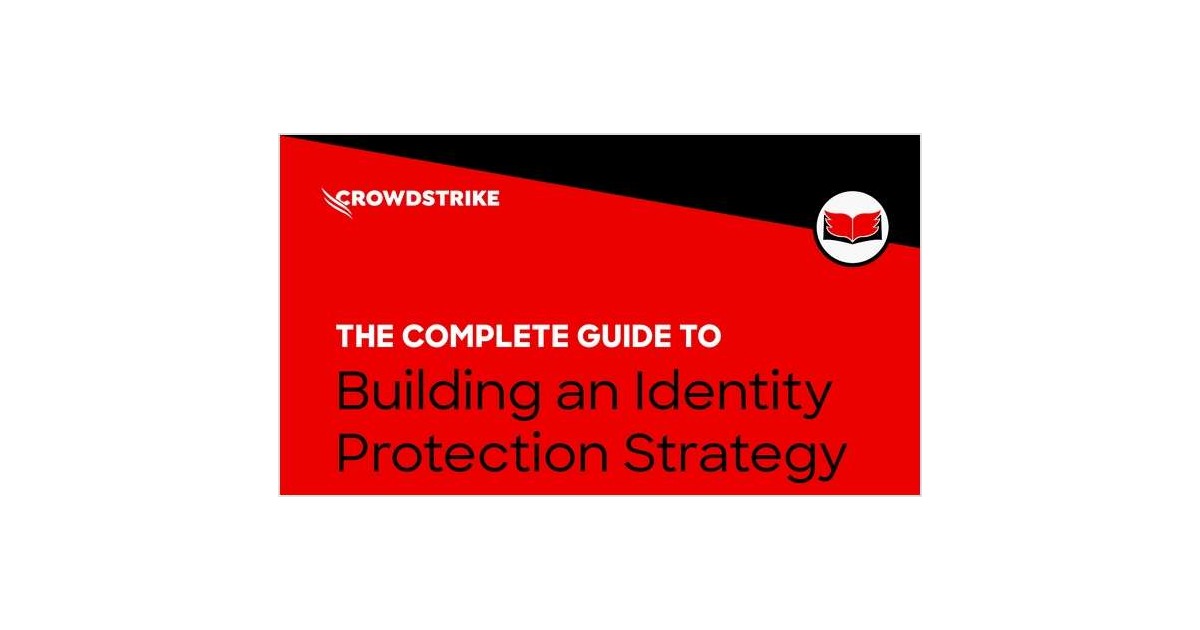 The Complete Guide to Building an Identity Protection Strategy Free eBook