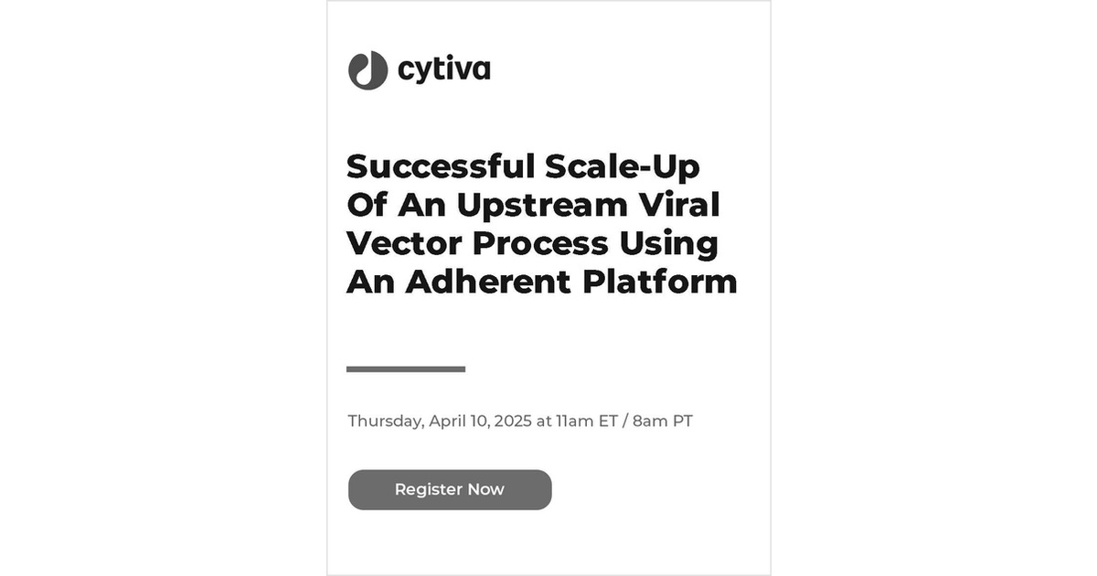 Successful Scale-Up Of An Upstream Viral Vector Process Using An Adherent Platform, Free Cytiva ...