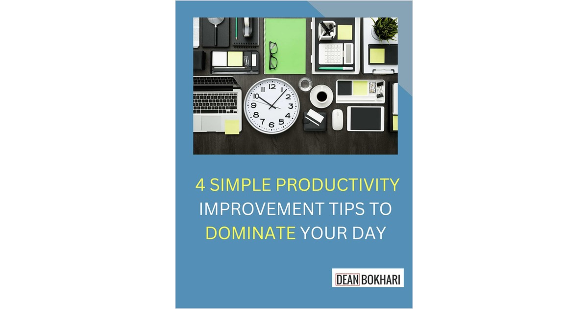 4 Simple Productivity Improvement Points To Dominate Your Day Free Tips ...