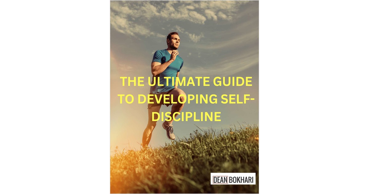 The Ultimate Guide To Developing Self-Discipline Free Guide