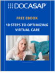 10 Steps to Optimizing Virtual Care | DocASAP | Knowledge Hub Media