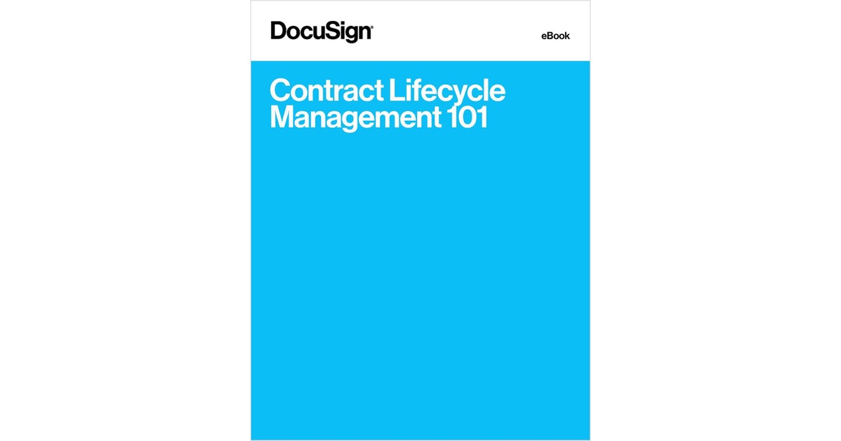 Contract Lifecycle Management 101, Free DocuSign eBook