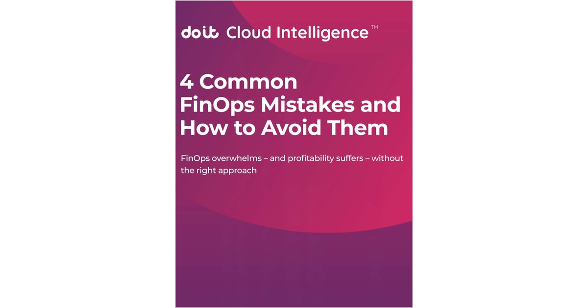4 Common FinOps Mistakes and How to Avoid Them Free Guide