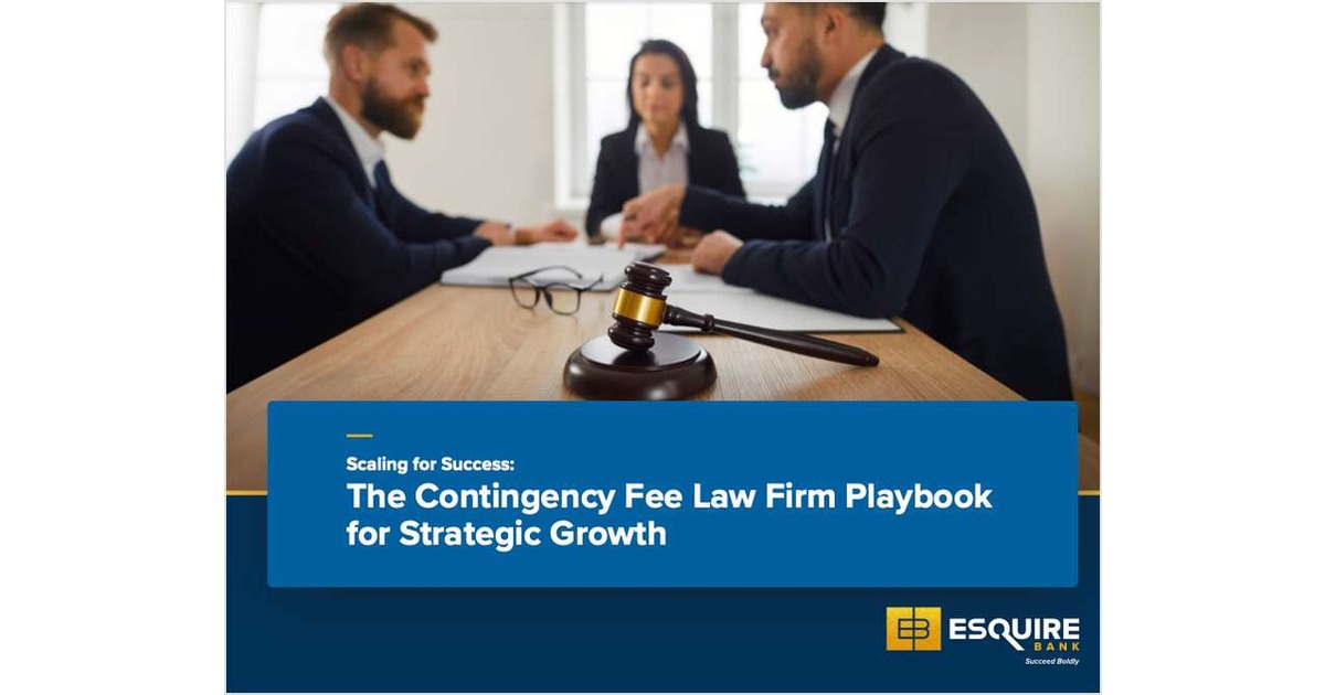 'Scaling for Success: The Contingency Fee Law Firm Playbook for ...