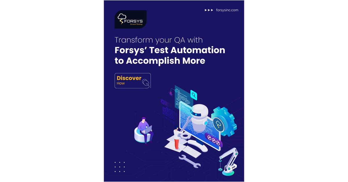 Transform your QA with Forsys' Test Automation To Accomplish More, Free ...