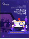 Fortune 500 Company Achieves 100% Quoting Accuracy Using Conga CPQ ...