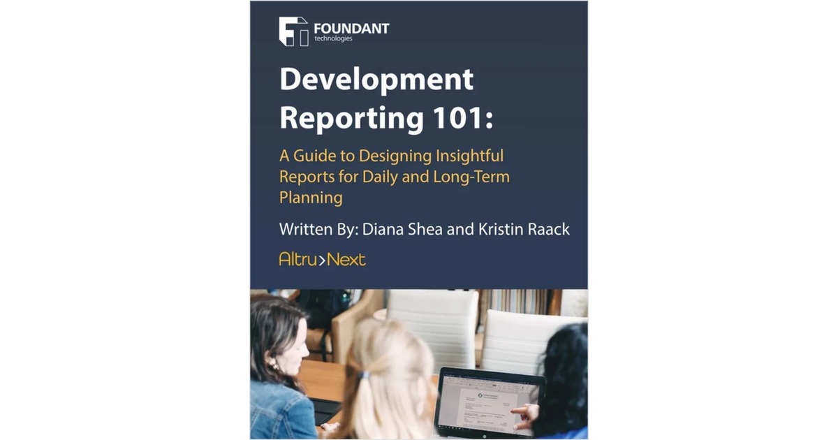 Development Reporting 101: A Guide to Designing Insightful Reports, Free Foundant Technologies Guide