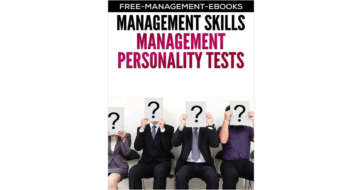 Preparing for Management Personality Tests - Developing Your Management ...
