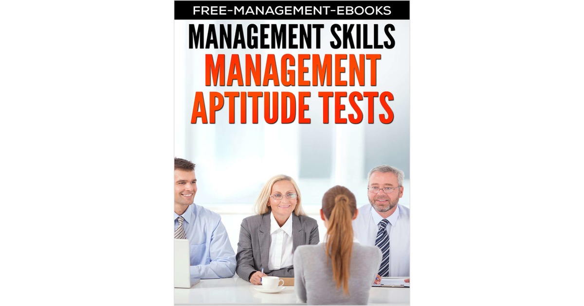 Management Aptitude Tests - Developing Your Management Skills Free eBook