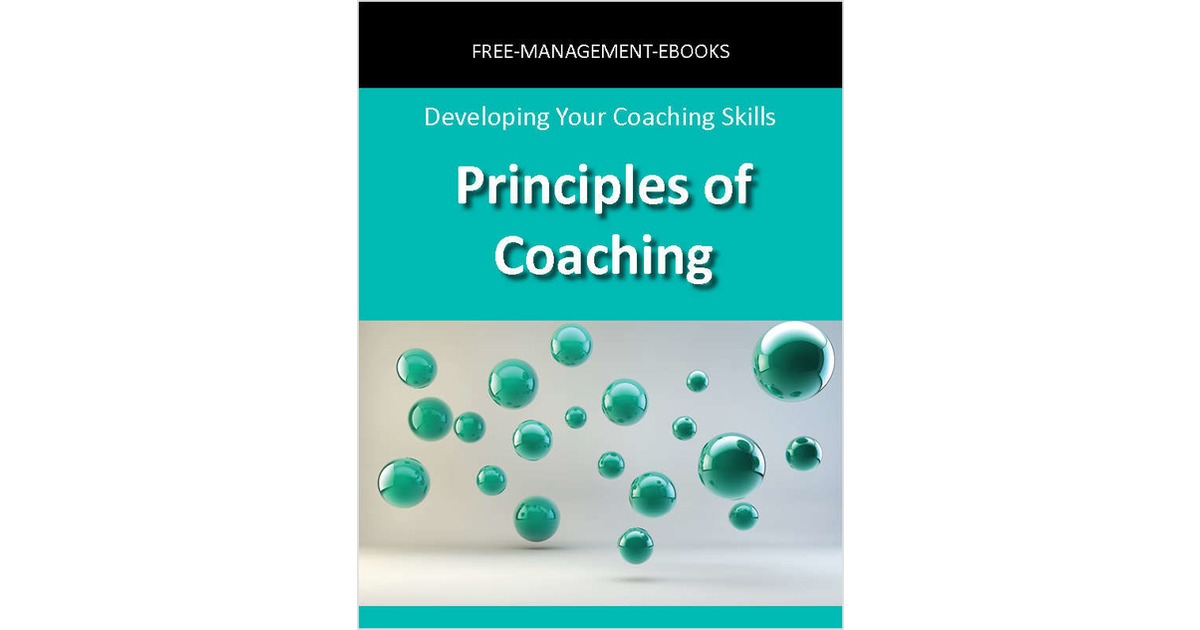 Principles of Coaching -- Developing Your Coaching Skills Free eBook