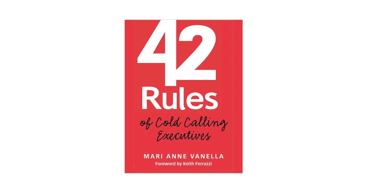 42 Rules Of Cold Calling Executives Free Happy About EBook Excerpt